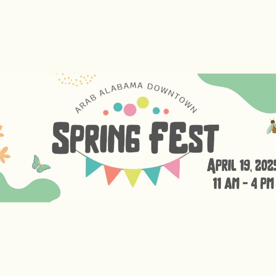 Downtown Arab Alabama Spring Fest - Arab Chamber of Commerce
